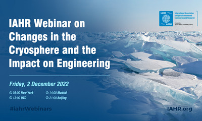 IAHR Webinar on Changes in the Cryosphere and the Impact on Engineering