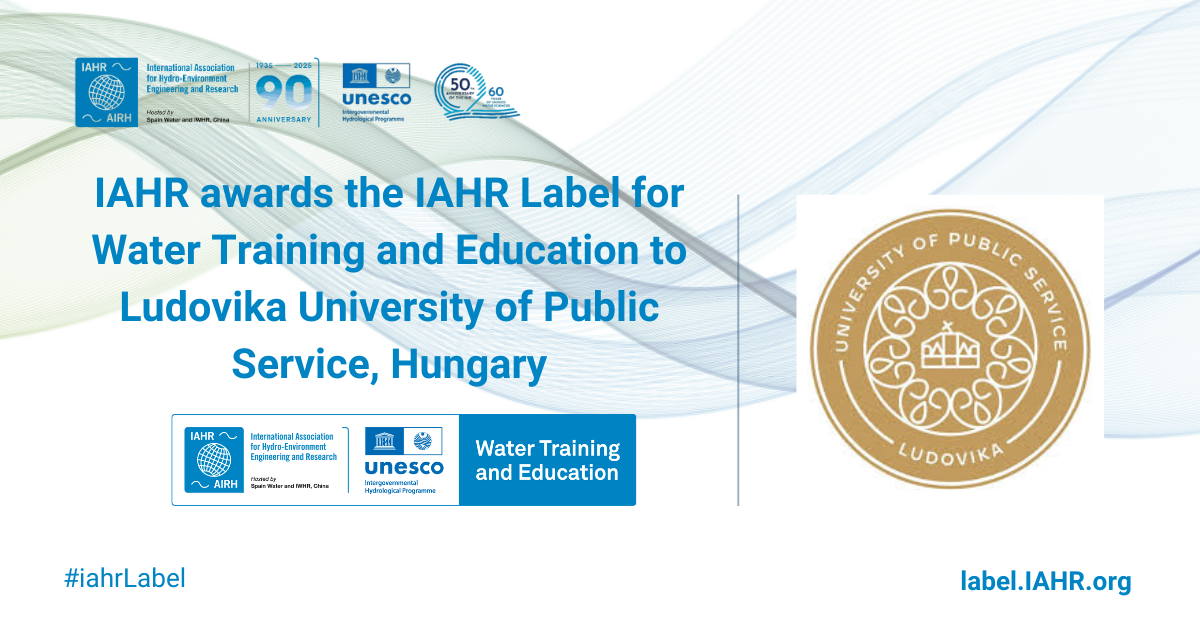 IAHR awards the IAHR Label for Water Training and Education to Ludovika ...