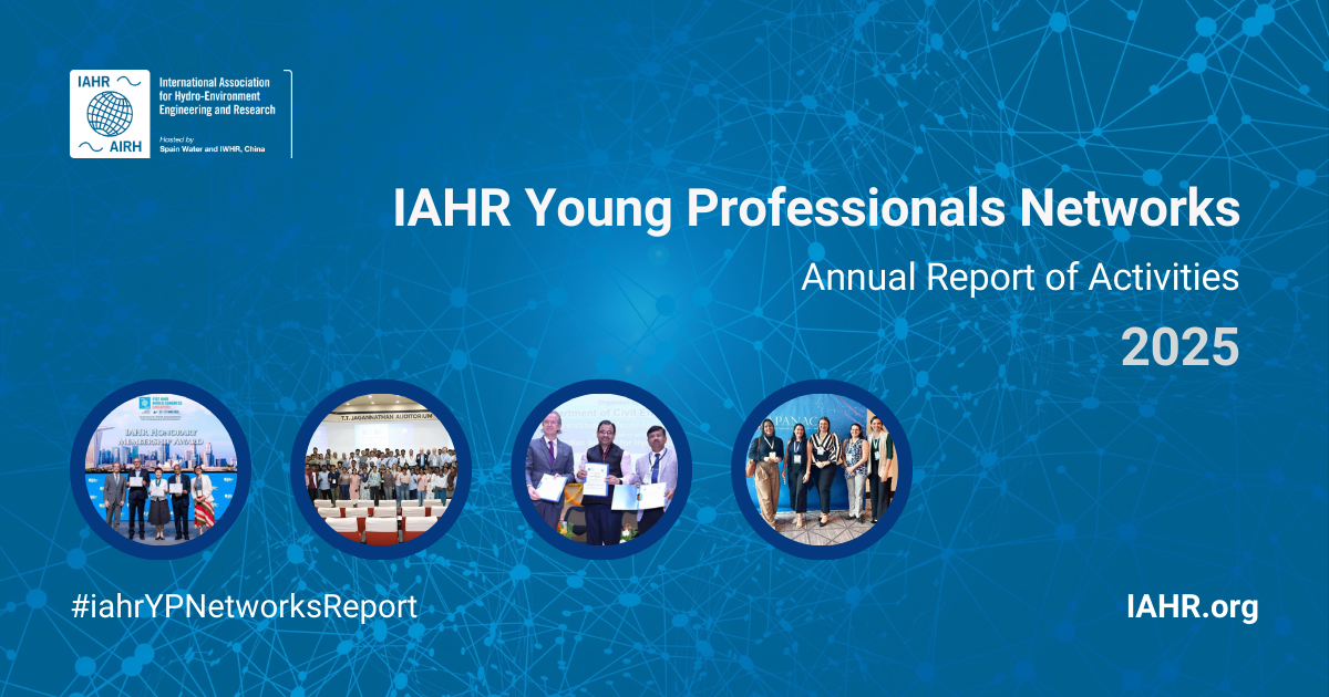 The Global 2025 Annual Report of the IAHR Young Professionals Networks ...